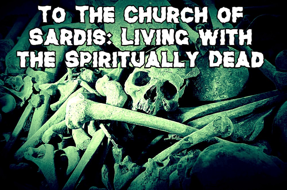 To The Church of Sardis: Living with the Spiritually Dead – The Inkless Pen