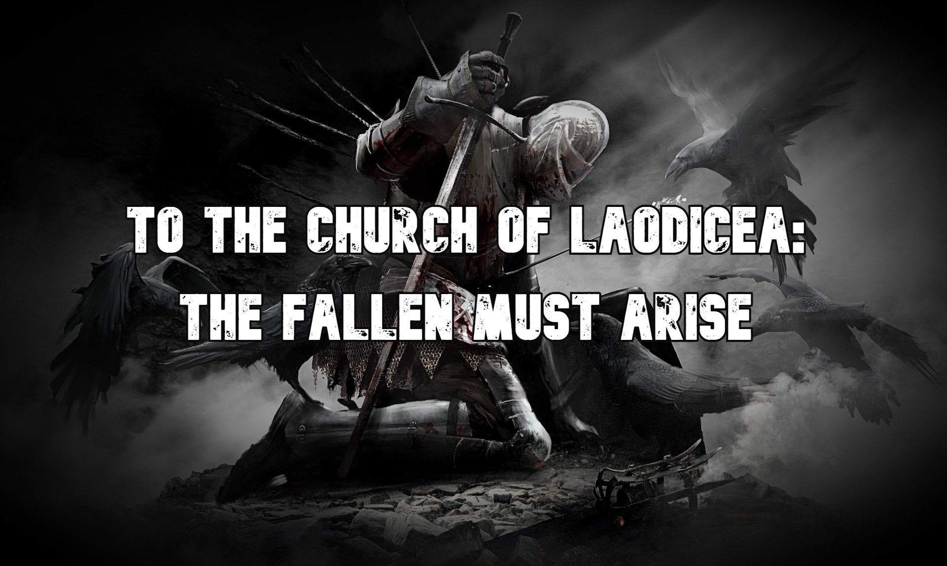 To the Church of Laodicea: The Fallen Must Arise – The Inkless Pen